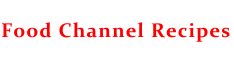 Food Channel Recipes